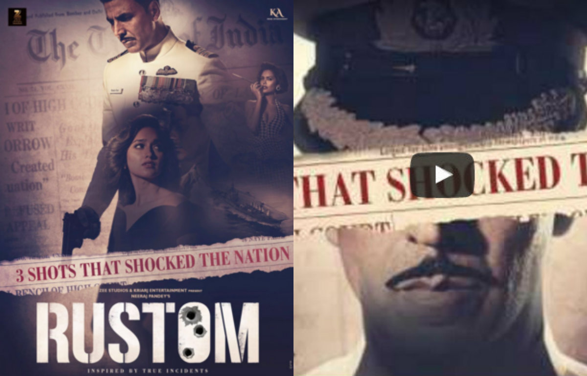 INTRIGUING! Check out the fantastic motion poster of Akshay Kumar's 'Rustom' | Bollywood Bubble