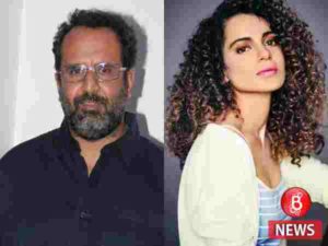 Aanand L Rai: Kangana and I are still good friends