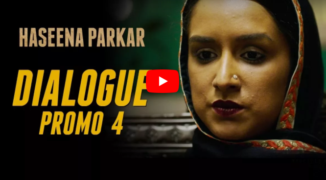 'Haseena Parkar' dialogue promo: Aapa's suffering will send shivers ...
