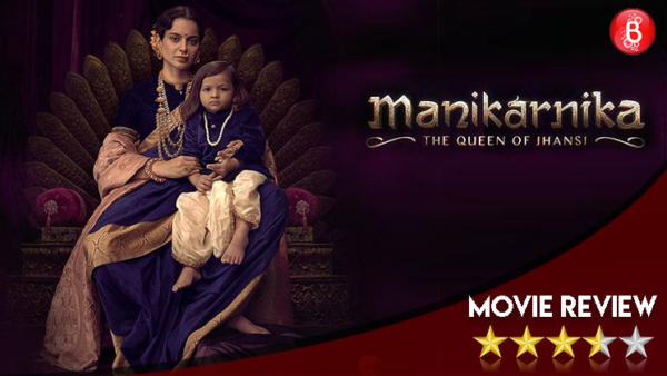 'Manikarnika' Movie Review: Kangana's stellar performance is filled ...
