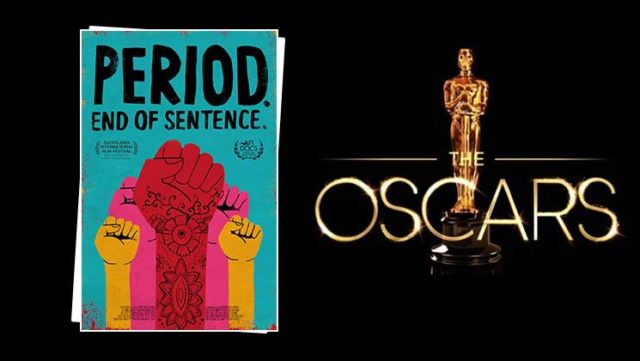 Oscars 2019: India's 'Period. End of Sentence' wins Best Documentary ...