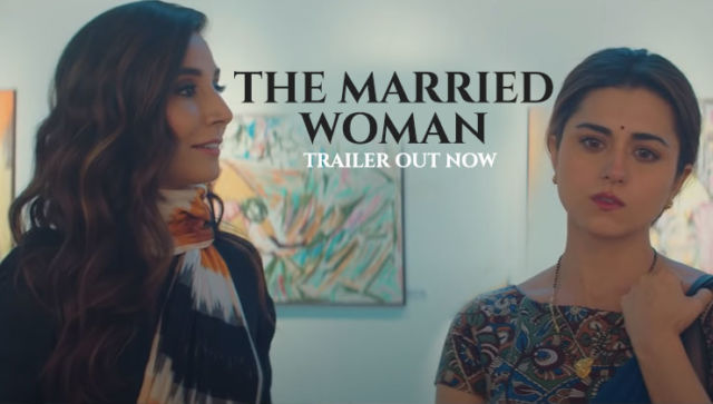 The Married Woman Trailer: Ridhi Dogra, Monica's unconventional story of self discovery & love ...