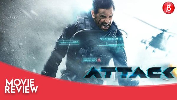 Attack REVIEW: John Abraham starrer is ambitious but surrenders to ...