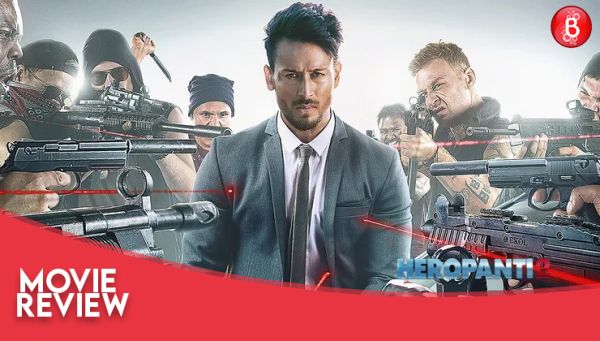 Heropanti 2 Review: Tiger Shroff rolls out some serious punches ...