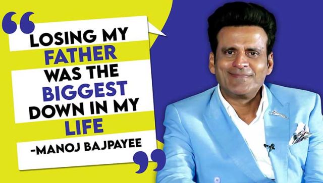 Manoj Bajpayee on darkest phase, loss of father, Bollywood's slump