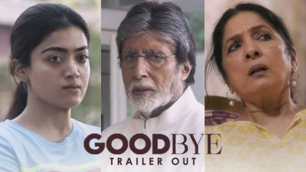 Goodbye trailer: Amitabh Bachchan, Rashmika Mandanna narrate an ...