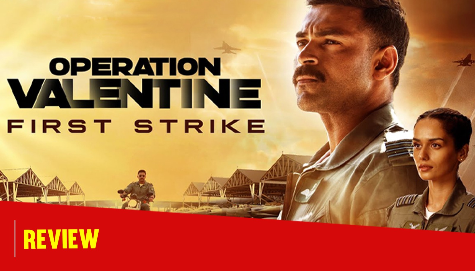 Operation Valentine REVIEW: Varun Tej and Manushi Chhillar starrer is a ...