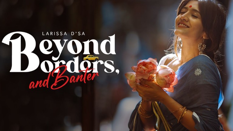 Larissa D’Sa unveils her Kolkata journey in short film titled Beyond Borders and Banter