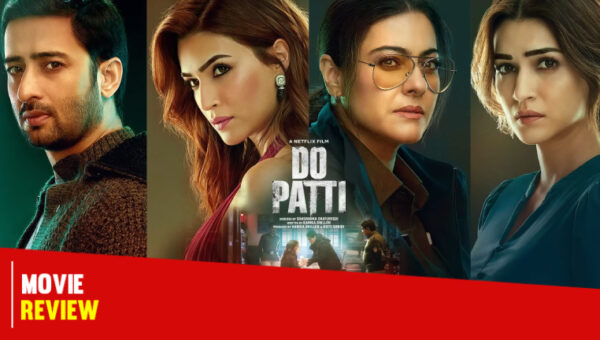 Do Patti News | Latest Updates & Gossip | Bollywood Bubble