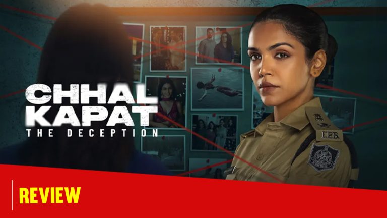 Chhal Kapat The Deception REVIEW (Episode 1-2): Even Shriya Pilgaonkar ...